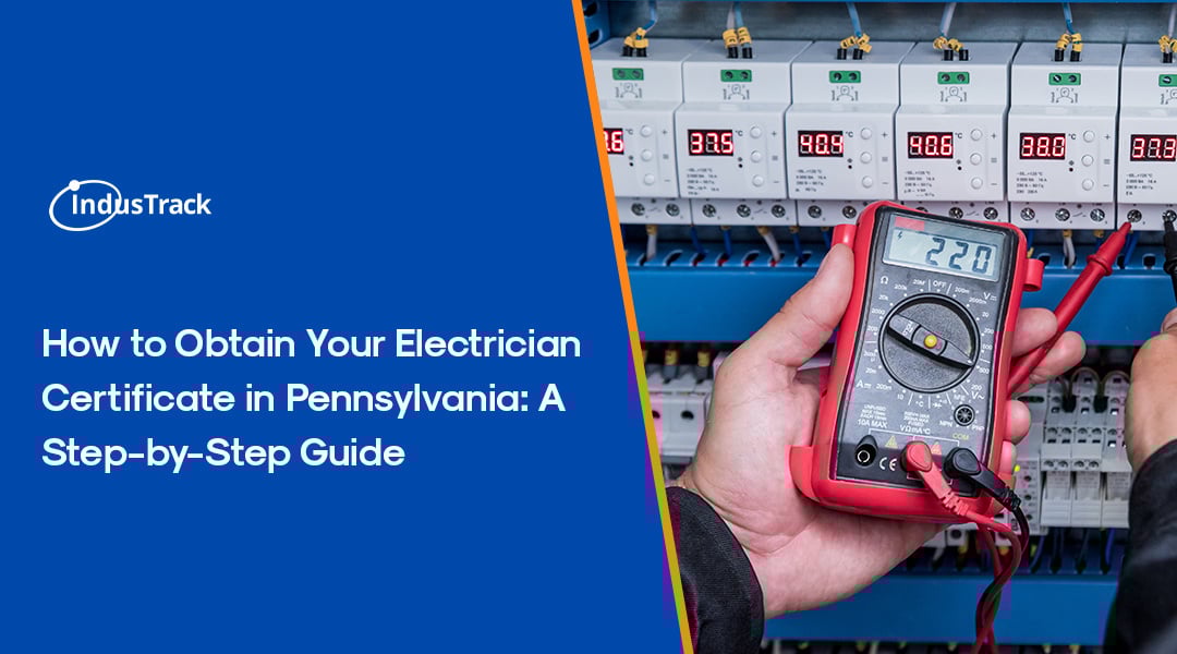 How to Obtain Your Electrician Certificate in Pennsylvania: A Step-by-Step Guide